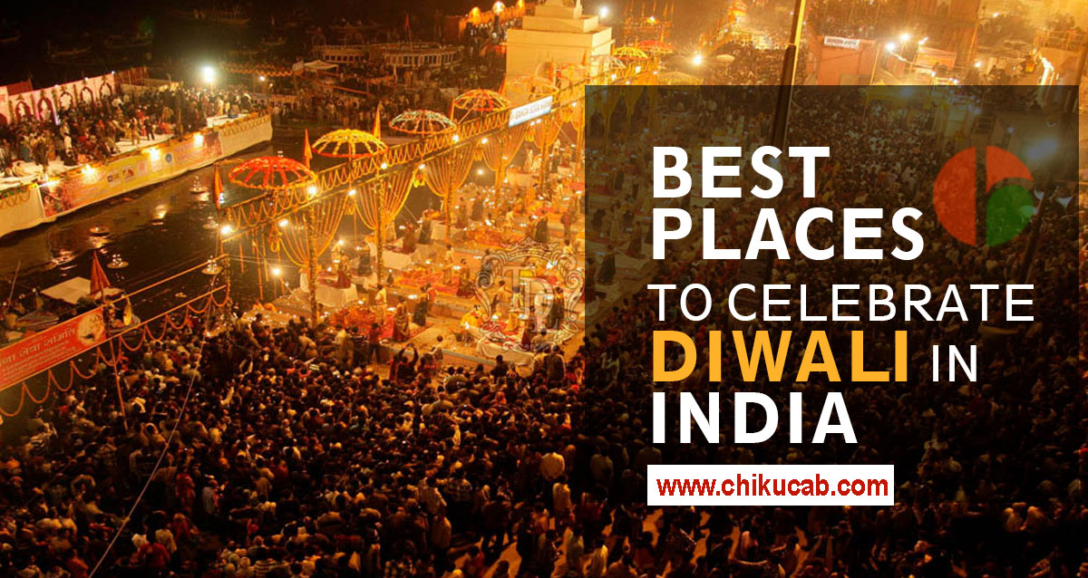 Top 8 Best Places to Celebrate Diwali in India