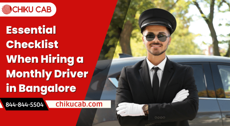 Checklist: Hire Monthly Driver in Bangalore | ChikuCab