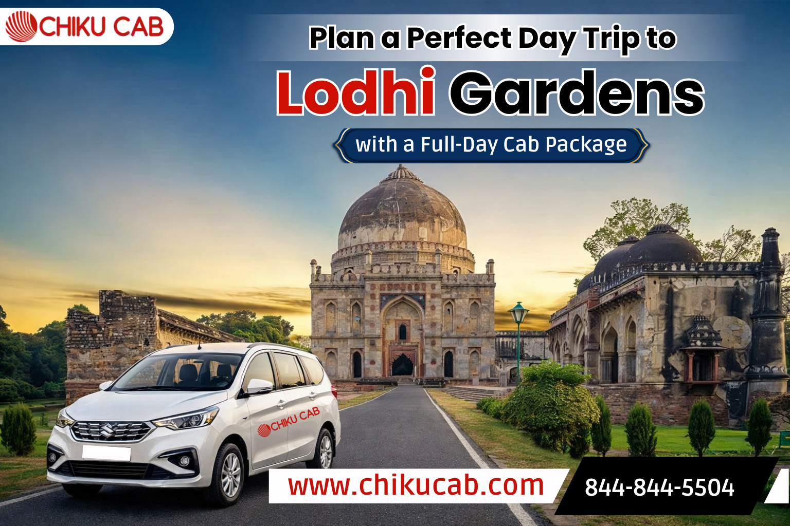 Plan a Day Trip to Lodhi Gardens with a Full Day Cab Package